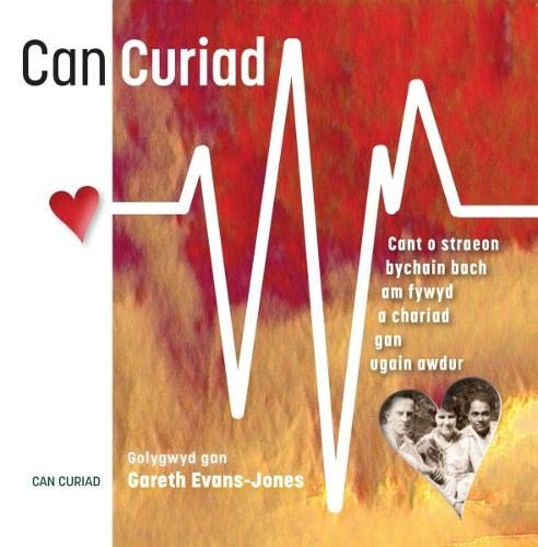 Can Curiad: Cant o Straeon Bychain Bach am Fywyd a Chariad gan Ugain ...