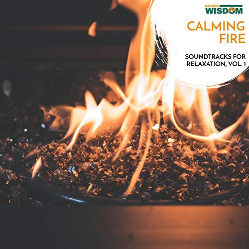 Play Calming Fire - Soundtracks for Relaxation, Vol. 1 by VARIOUS ...