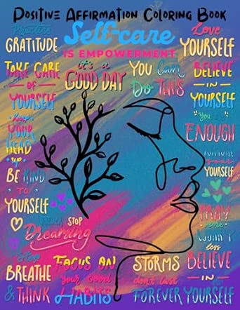 Positive Affirmation Coloring Book for Teen Girls & Women: Includes 66 ...