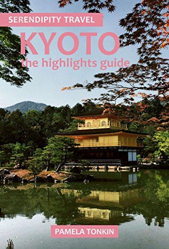 Amazon.com: Kyoto the highlights guide (Serendipity Travel Book 5 ...