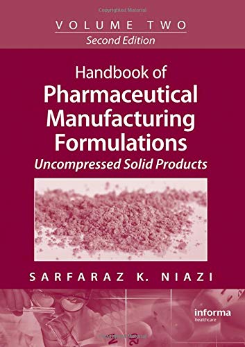 Handbook of Pharmaceutical Manufacturing Formulations: Volume Two ...