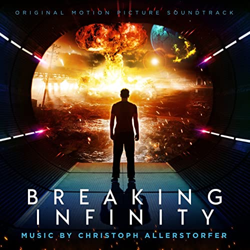 Amazon MusicでChristoph AllerstorferのBreaking Infinity (Original Motion ...