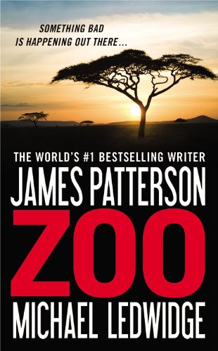 Zoo: James Patterson . Michael Ledwidge: 9781455545544: Amazon.com: Books