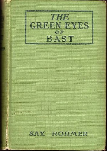 The Green Eyes of Bast: Rohmer, Sax.: Amazon.com: Books