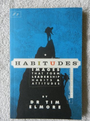 Habitudes: The Art of Connecting with Others - Values-based (Habitudes ...