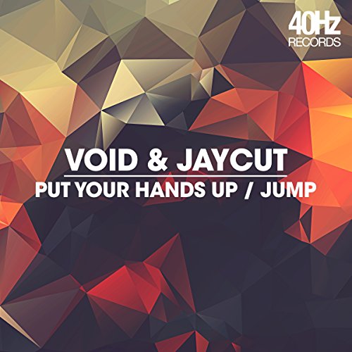 Écouter Put Your Hands Up / Jump par Void sur Amazon Music Unlimited