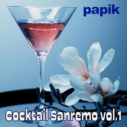 Play Cocktail Sanremo, Vol. 1 by Papik, Matteo Brancaleoni & David ...