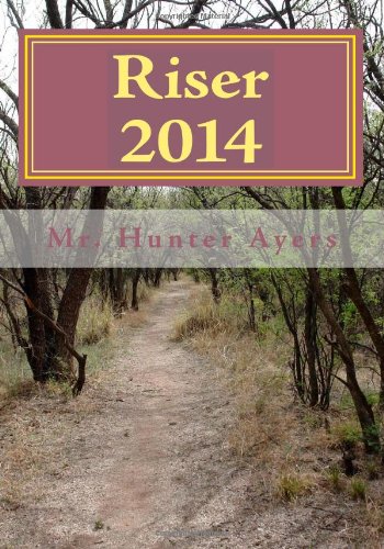 Riser 2014: The Second American Revolution: Ayers, Mr. Hunter ...