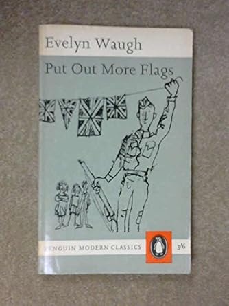 Put Out More Flags: Waugh, Evelyn: Amazon.com: Books