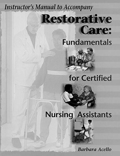 Restorative Care: Fundamentals for Certified Nursing Assistants ...
