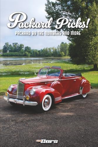 Packard Picks! - Packards by the Numbers and More: of Old Cars Magazine ...