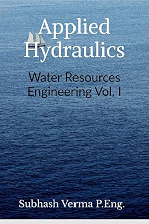 Buy Applied Hydraulics : Water Resources Engineering Vol. I Book Online at Low Prices in India ...