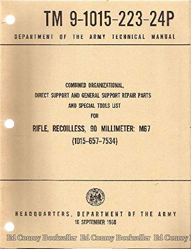 Rifle, Recoilless, 90 Millimeter; M67 (1015-657-7534) Combined ...