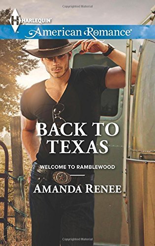 Back to Texas (Welcome to Ramblewood) by Amanda Renee (2015-05-05 ...