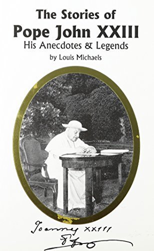 The Stories Of Pope John Xxiii His Anecdotes & Legends by Louis ...