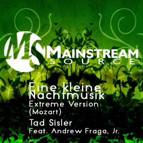 Play Mozart: Eine kleine Nachtmusik (Extreme Version) [feat. Andrew ...