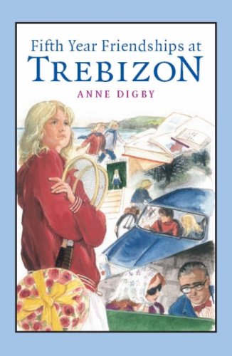 Fifth Year Friendships at Trebizon : Digby, Anne: Amazon.co.uk: Books