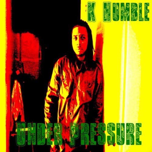 Amazon.co.jp: Under Pressure [Explicit] : K-Humble: デジタルミュージック