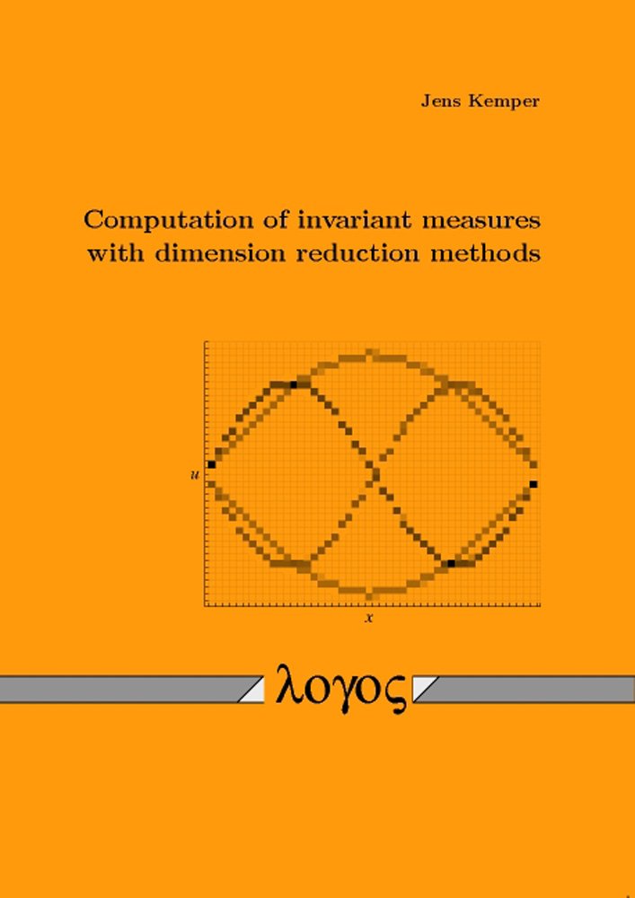 Computation Of Invariant Measures With Dimension Reduction Methods 9783832524524