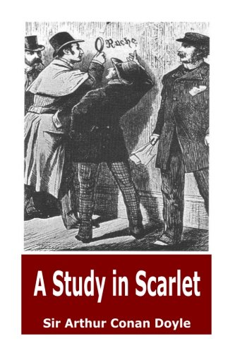 A Study in Scarlet: Conan Doyle, Sir Arthur: 9781545502846: Amazon.com ...