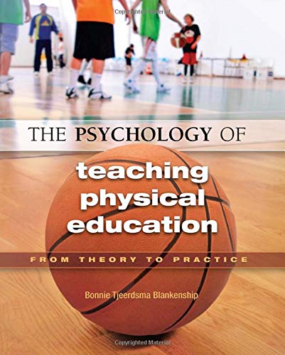 The Psychology of Teaching Physical Education: From Theory to Practice ...