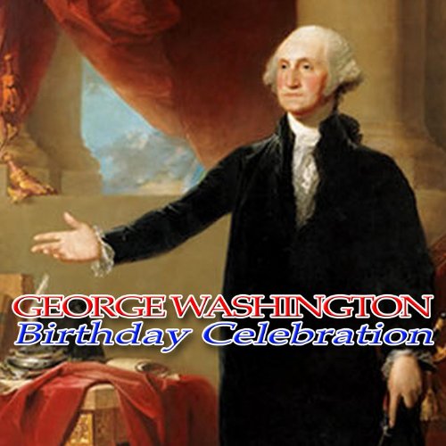 Amazon.com: George Washington Birthday Celebration : The George ...
