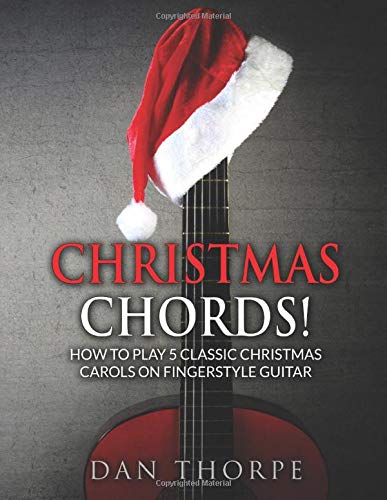 Buy Christmas Chords! How to Play 5 Classic Christmas Carols on ...