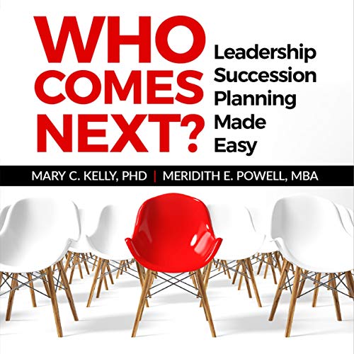 Amazon.com: Who Comes Next?: Leadership Succession Planning Made Easy ...