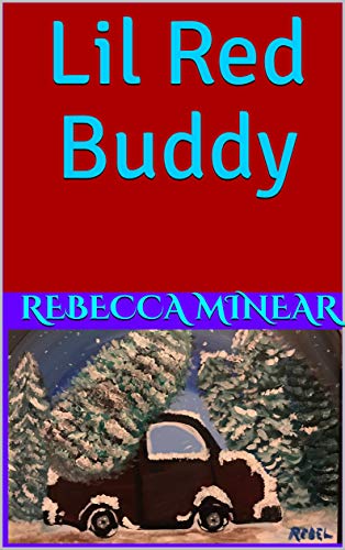 Lil Red Buddy eBook : Minear, Rebecca: Amazon.in: Books