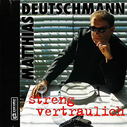 Amazon MusicでMatthias DeutschmannのStreng vertraulichを再生する