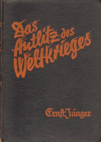 Das Antlitz des Weltkrieges. : Amazon.de: Bücher