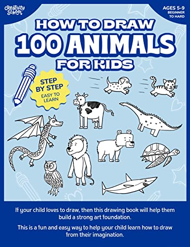 How to Draw 100 Animals for Kids: Easy-to-learn step-by-step guide for ...