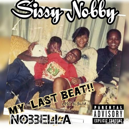 Play MY LAST BEAT!! by Sissy Nobby on Amazon Music Unlimited