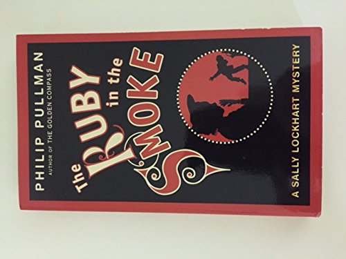The Ruby in the Smoke: PULLMAN PHILIP: 9780394895895: Amazon.com: Books