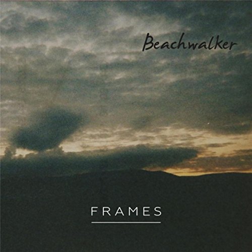 Play Frames - EP by Beachwalker on Amazon Music