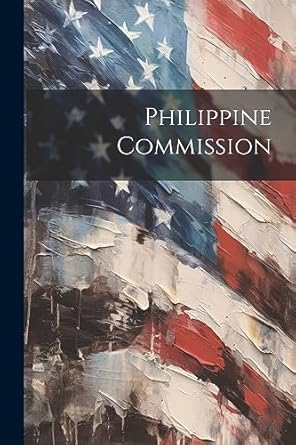 Buy Philippine Commission Book Online at Low Prices in India ...
