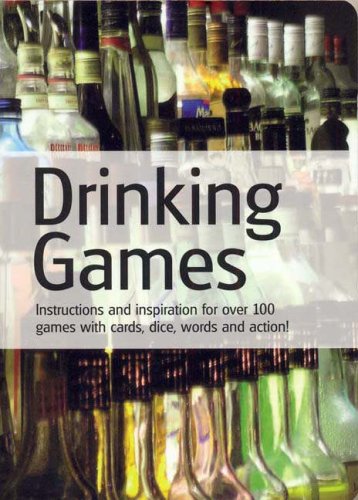 Amazon | Drinking Games: Instructions and Inspiration for Over 100 ...
