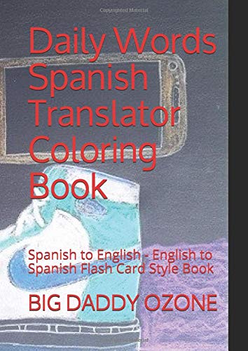 Daily Words Spanish Tranlator Coloring Book: Spanish to English ...