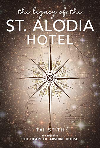 Amazon.com: The Legacy of the St. Alodia Hotel (The Hadley Hill Series ...