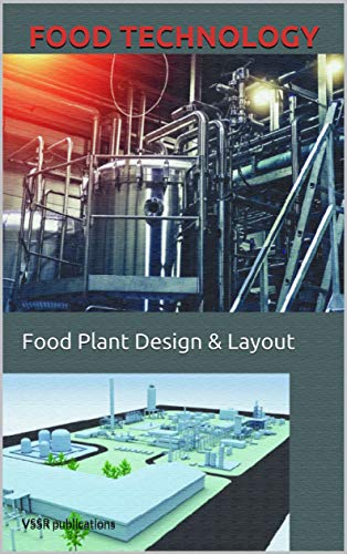 Food technology: Food Plant Design & Layout eBook : publications, VSSR ...