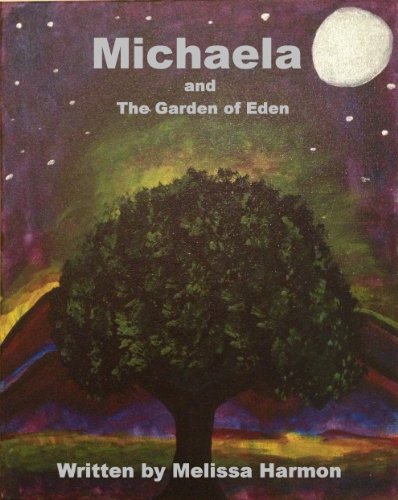 Amazon.com: Michaela and The Garden of Eden (Michaela Series Book 1 ...