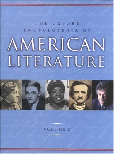 The Oxford Encyclopedia of American Literature, Vol. 2: 9780195167252 ...