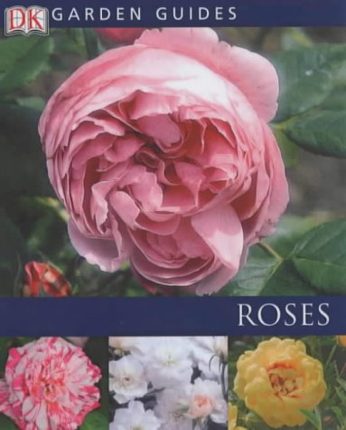 Roses: Dk: 9780751338768: Amazon.com: Books