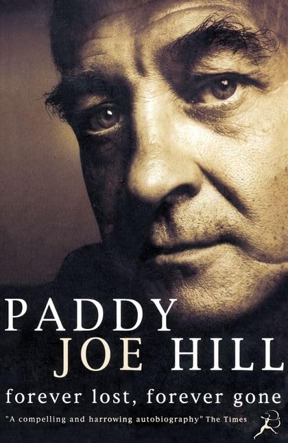 Forever Lost, Forever Gone : Hill, Paddy Joe: Amazon.co.uk: Books