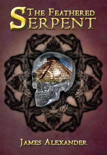 The Feathered Serpent: James Alexander: 9781848971585: Amazon.com: Books