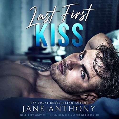 Amazon.com: Last First Kiss (Audible Audio Edition): Jane Anthony, Amy ...