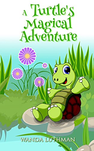 Book review of A Turtle's Magical Adventure - Readers' Favorite: Book ...