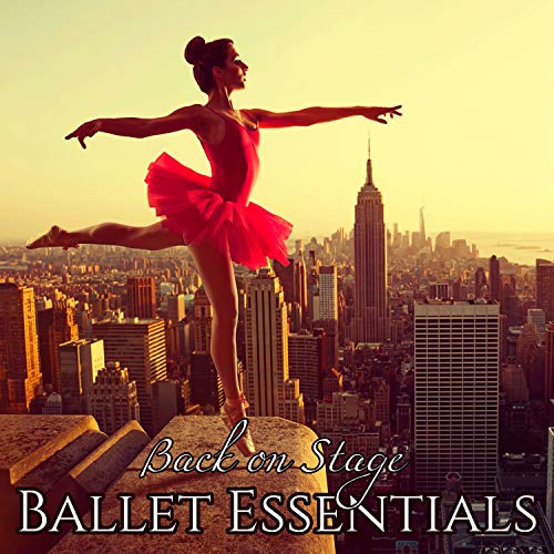Amazon.com: Ballet Essentials – Back on Stage, the Best Piano Music for ...