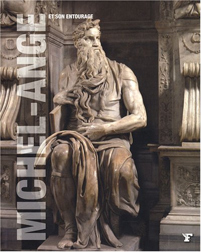 Michel-Ange et son entourage : Agosti, Barbara, Baracchi, Gianlorenzo ...