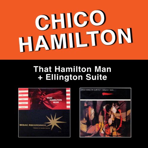 Amazon MusicでThe Chico Hamilton QuintetのThat Hamilton Man + Ellington ...